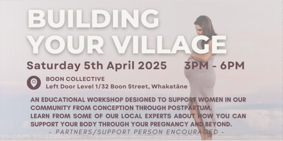 Building Your Village | Whakatāne NZ