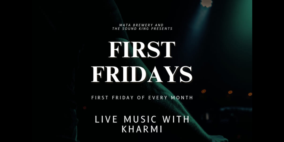 First Fridays - DJ Kharmi @ Mata Brewery | Whakatāne NZ