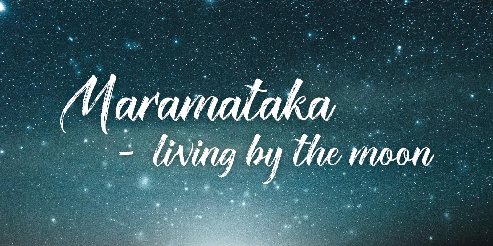 Maramataka – Living By the Moon | Whakatāne NZ